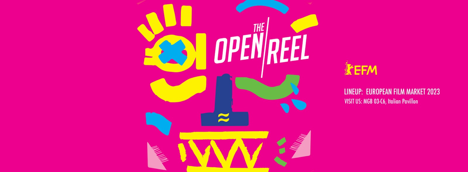 THE OPEN REEL @ BERLIN EFM - International Sales